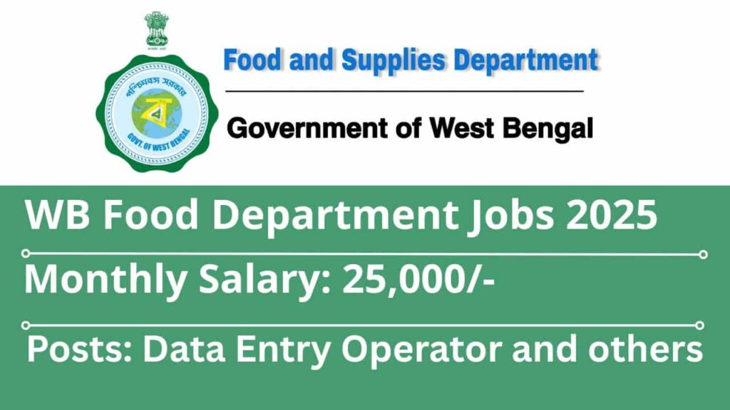 WB Food Department Jobs 2025 | Apply for DEO & Project Manager Posts ...
